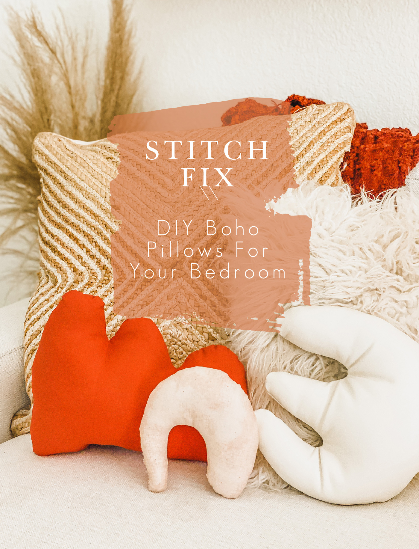 Stitch Fix \\ DIY Boho Pillows For Your Bedroom or Around Your Home